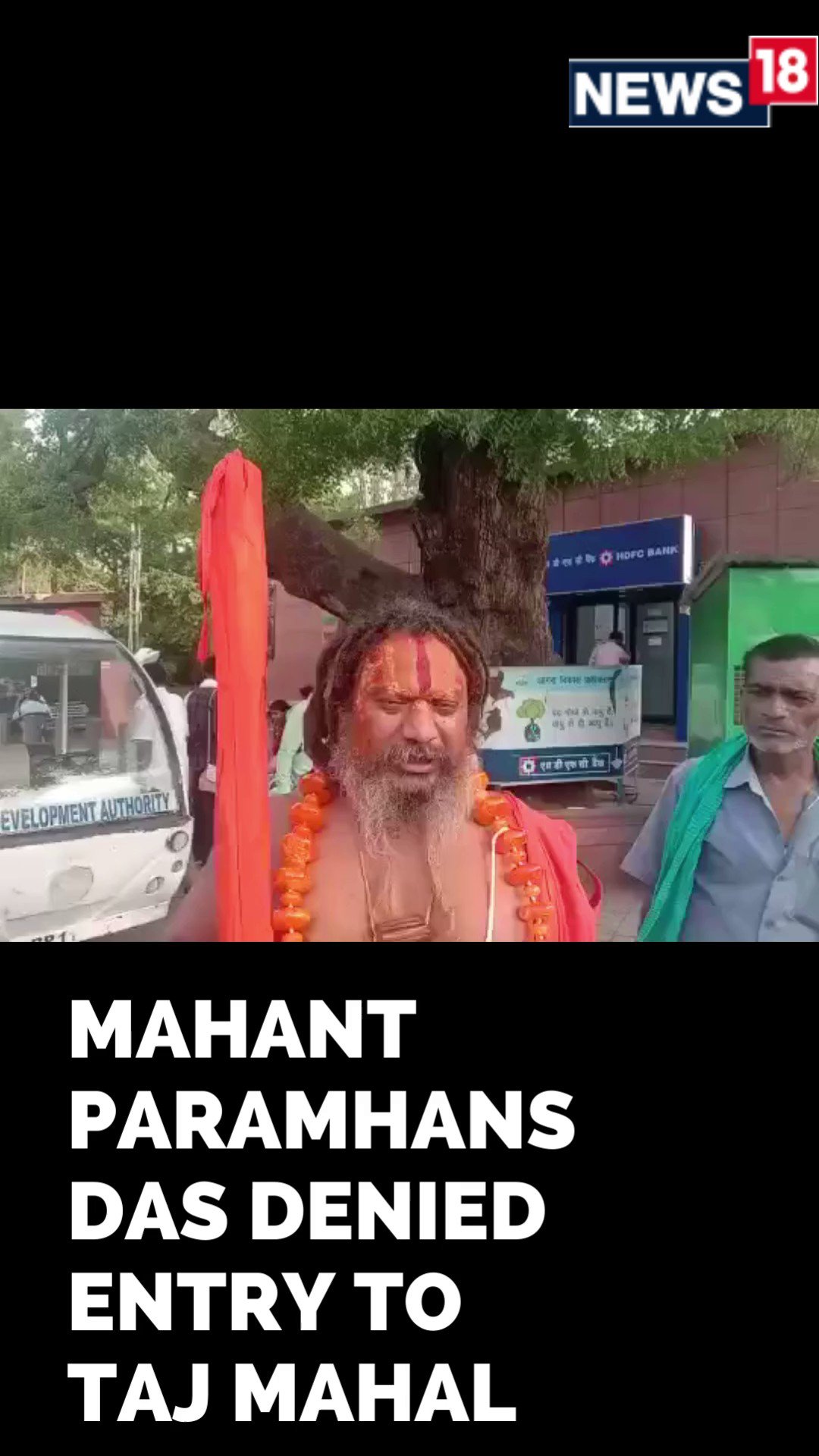 News18 On Twitter Mahant Paramhans Das Denied Entry To Taj Mahal