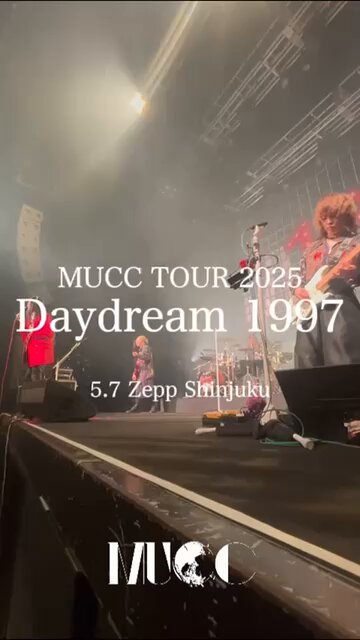 『MUCC TOUR 2025「Daydream 1997」』＠Zepp Shinjuku2025.05.07 - posfie