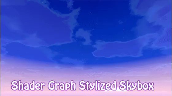 Joyce[MinionsArt] on Twitter: "And here is the post about the stylized skybox in Shader Graph ...