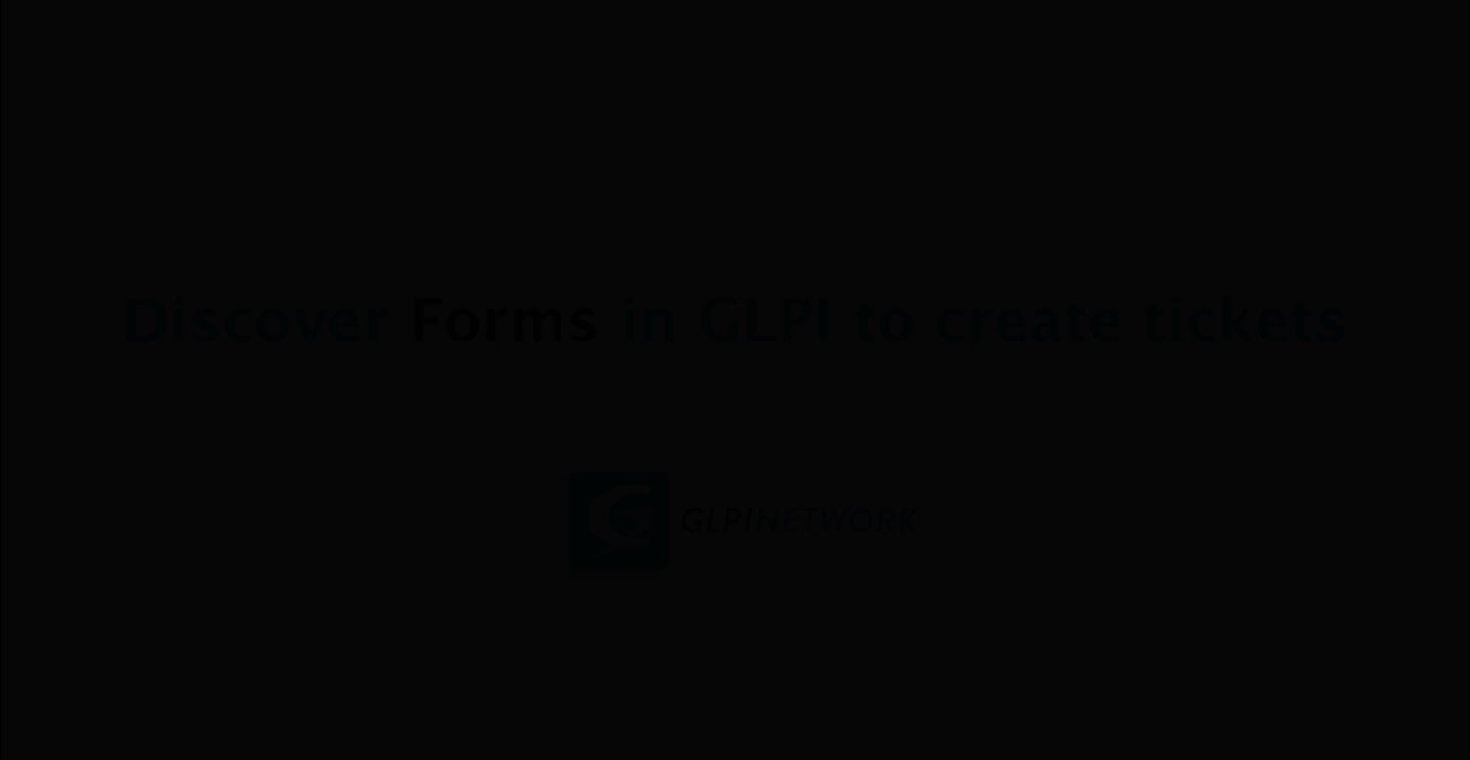 Glpi Project On Twitter 6mdqbjolvk Try Forms In Glpi To Improve Your