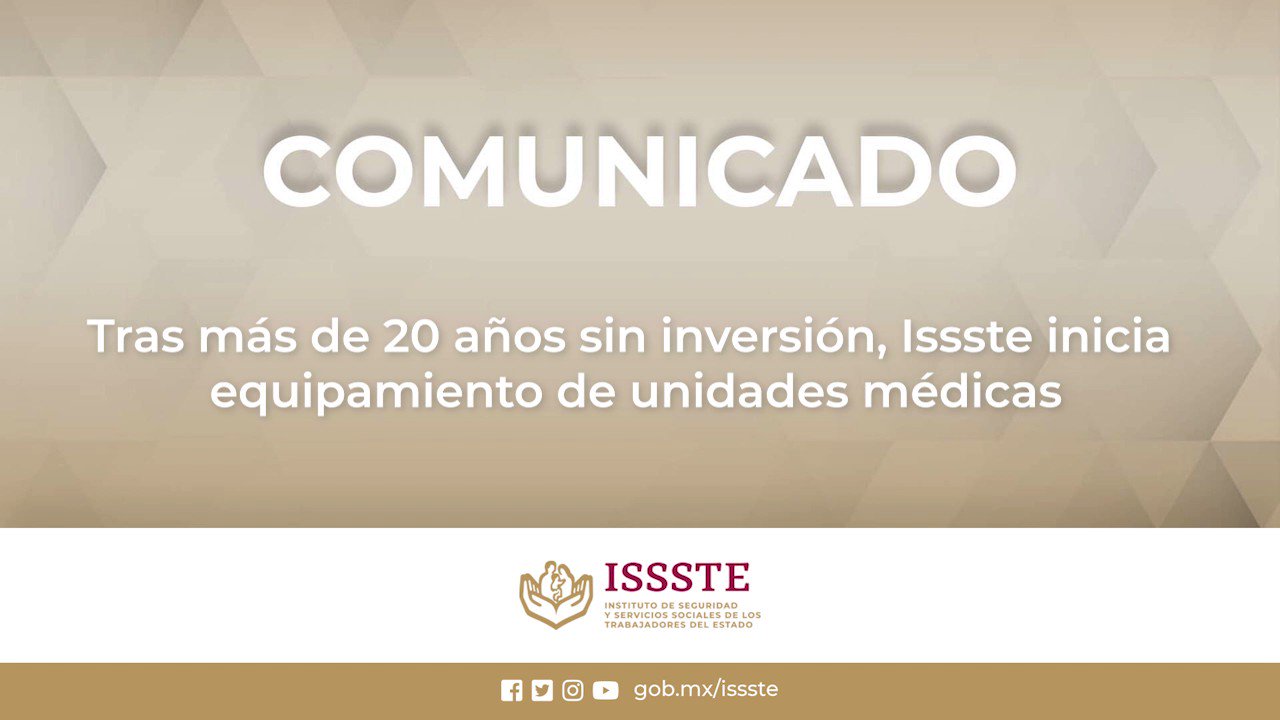 ISSSTE on Twitter: "📰 COMUNICADO Tras más de 20 años sin inversión, Issste inicia equipamiento ...