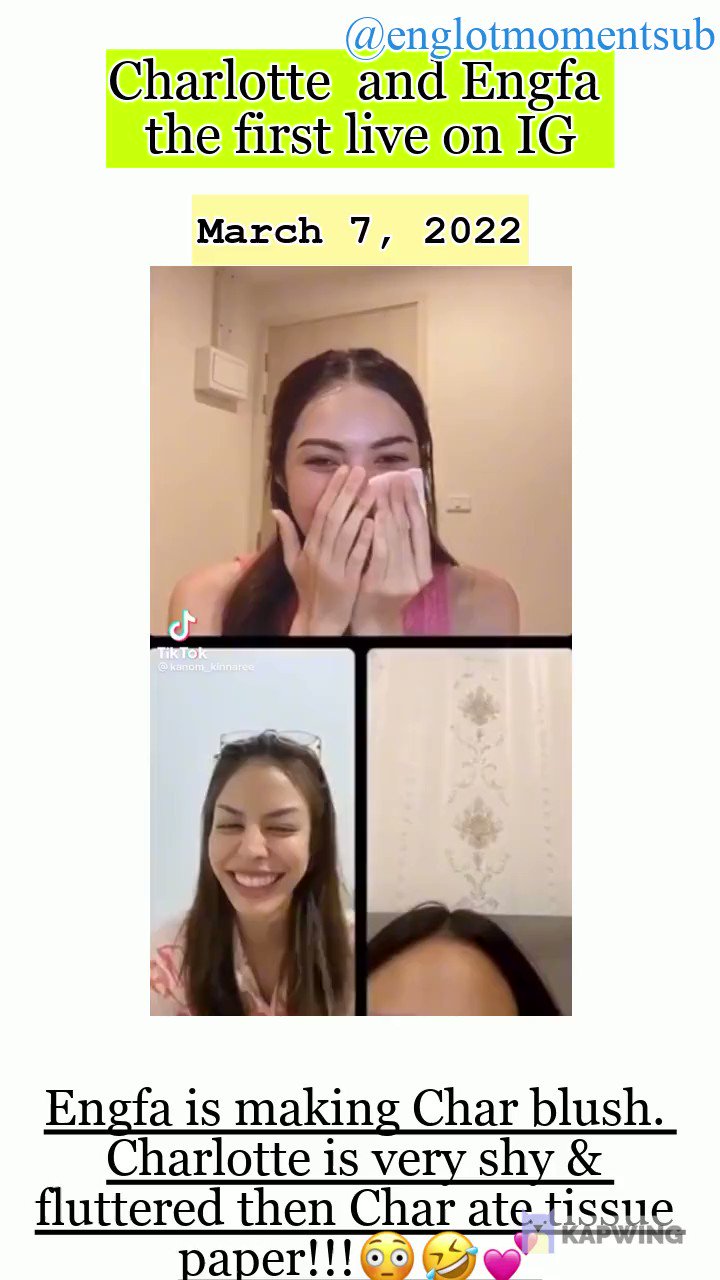 ᙏ̤̫ Englot_Moment☼🤍🐰😵‍💫 on Twitter: "Charlotte and Engfa the first live on IG 💕 #englot #อิงล็อต ...