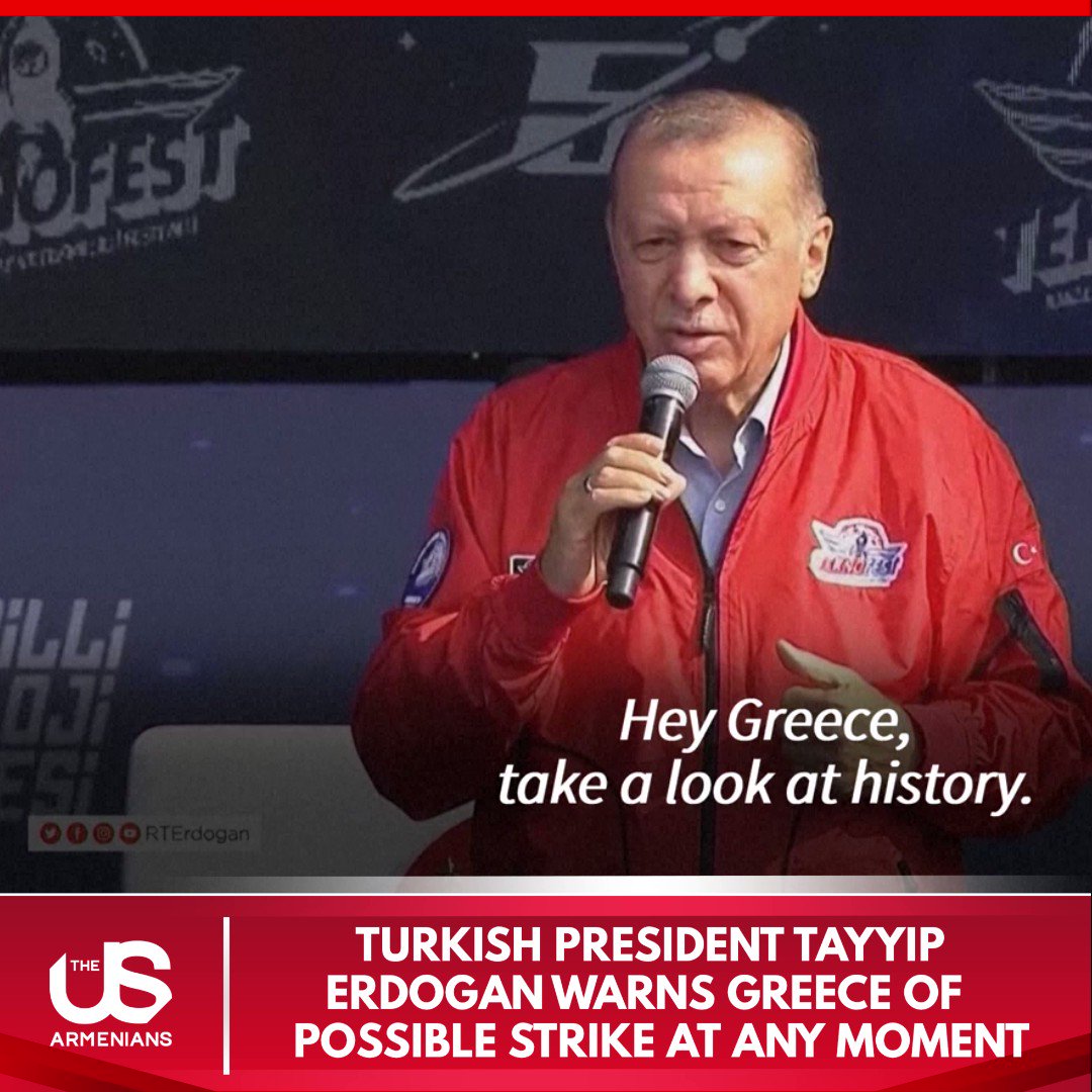 The US Armenians on Twitter: "Turkish President Tayyip Erdogan warned Greece of a possible ...