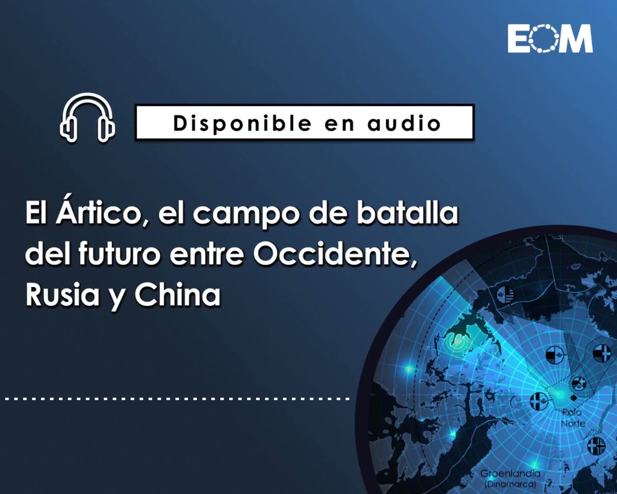 El Orden Mundial - EOM on Twitter: "¿El Ártico se ha convertido en un nuevo foco de tensiones ...