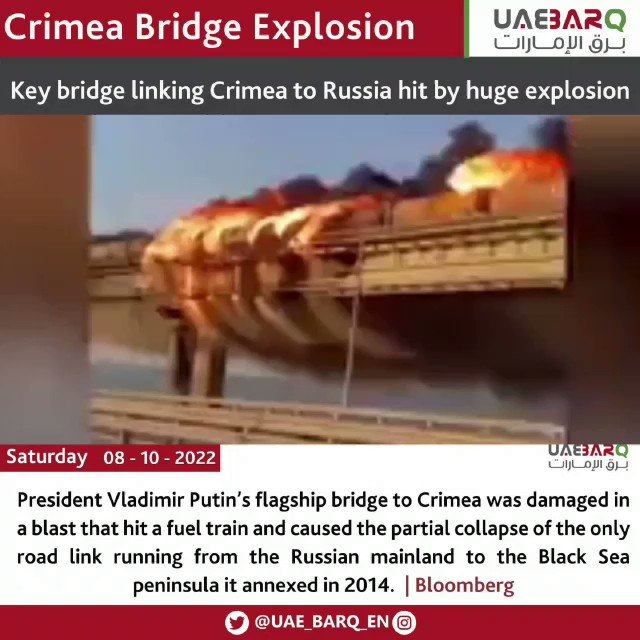 UAE BARQ on Twitter: "Massive #explosion destroys the only bridge between #Russia and #Crimea. # ...