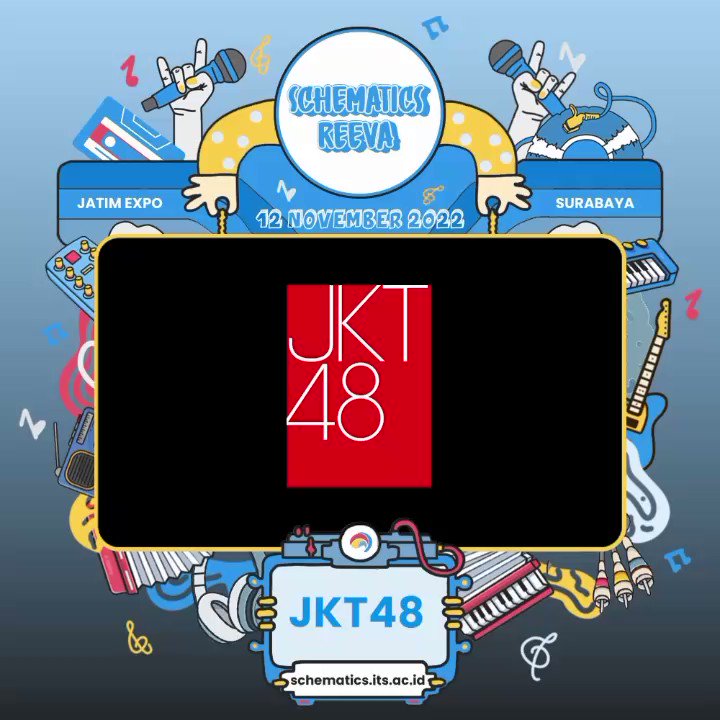 Schematics ITS Surabaya on Twitter: "🔵 SCH REEVA : SAY HI TO JKT48 🔵 Hai, Schematroops! 👋🏻 ...