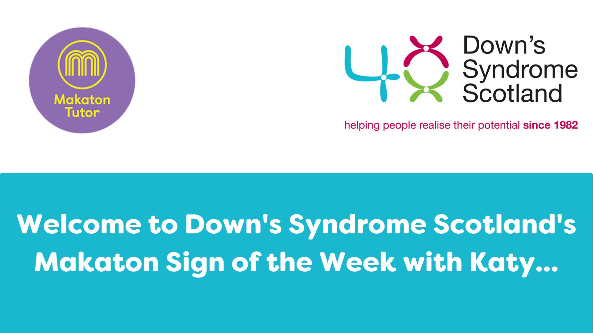 Down's Syndrome Scotland on Twitter: "Join Dawn for the @MakatonCharity Sign of the Week⭐️ We ...
