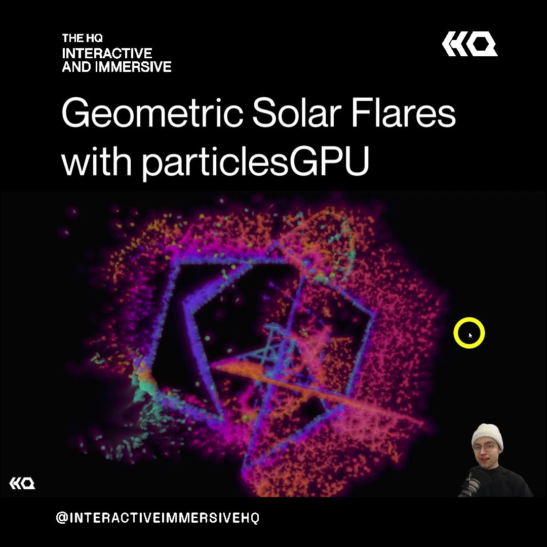 The Interactive & Immersive HQ on Twitter: "Watch the Geometric Solar Flares with particlesGPU ...