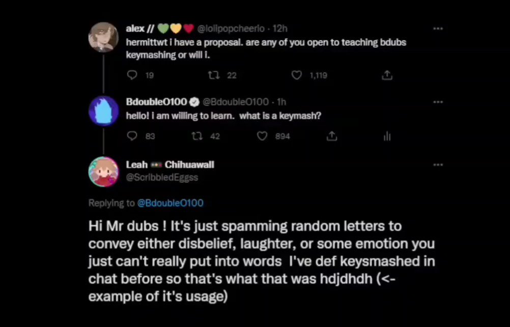 Leah 🍑🍧 on Twitter: "The Bdubs keysmash incident of August 2022 https://t.co/ITK8z6OVDx" / Twitter