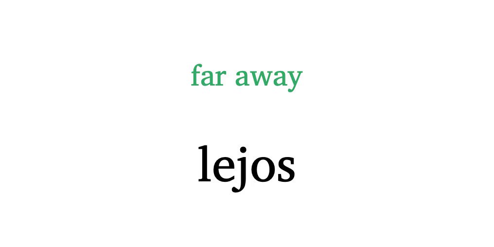 Learn Spanish Words on Twitter: "lejos — far away #spanish #spain # ...