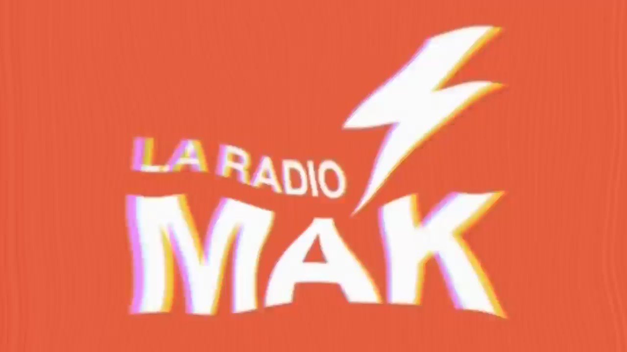 La Radio MAK (@LaRadioMAK) / Twitter