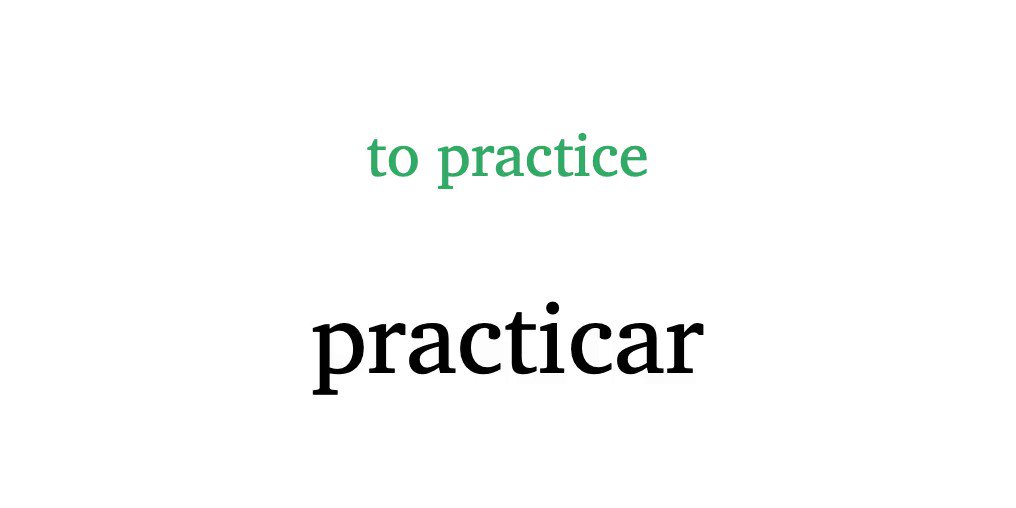 Learn Spanish Words on Twitter: "practicar — to practice #spanish # ...