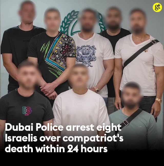 Gulf Today on Twitter: "Dubai Police arrest eight Israelis over compatriot's death https ...