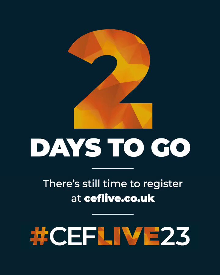 CEF on Twitter: "The countdown to #CEFLIVE23 continues... Just 2 days until the UK’s biggest ...