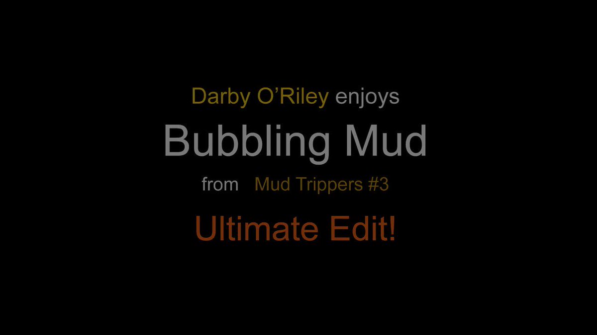 Mud Puddle Visuals On Twitter Darby And The Bubbling Mud Ultimate Edit Darby Starts Out