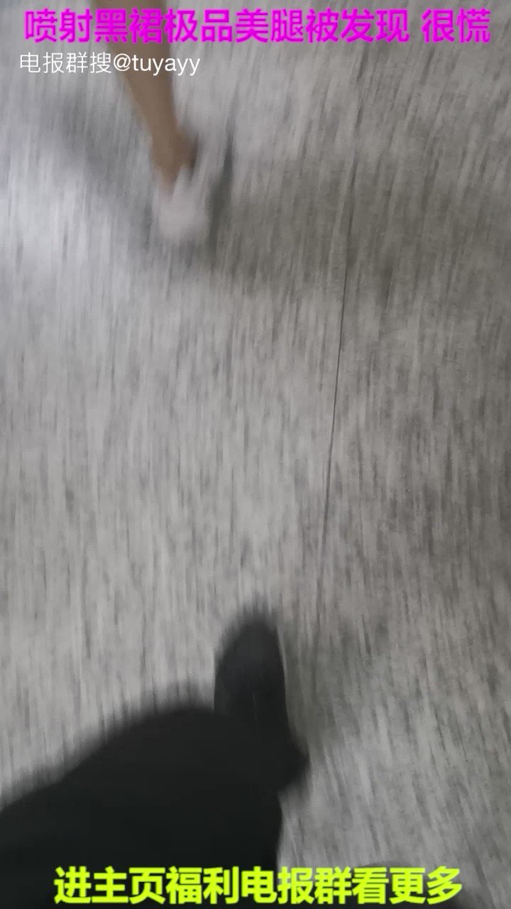 街射抄底齐叔顶臀偷拍露出母狗反差婊母子人兽内射调教媚黑丝袜大奶乱伦猎奇换妻少妇熟女野战迷奸强奸骚货 Allen9732867972