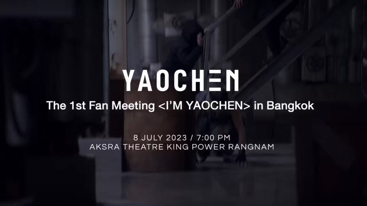 YAOCHEN_OFFICIAL on Twitter: "The 1st Fan Meeting in Bangkok D-9 Can't wait to meet everyone ...