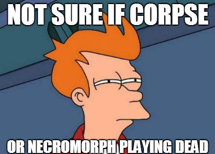 Necromorph Meme