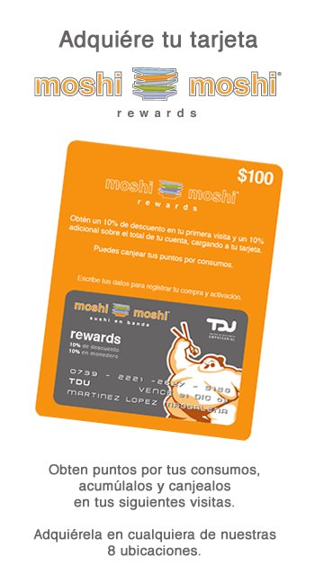 Moshi Moshi on Twitter: "¿Ya tienes tu tarjeta #MoshiMoshi rewards? Obten puntos por tus ...