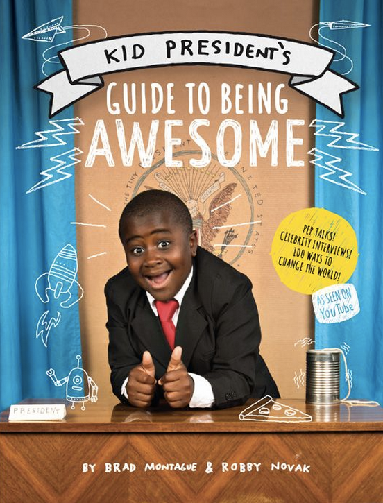 Kid President's Guide To Being Awesome | Scoopnest