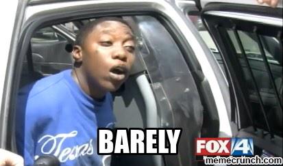 Im Legally Blind Meme Barely