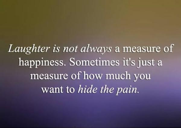 Hiding The Pain Quotes Inspirational Quote Pain Behind Smile Love