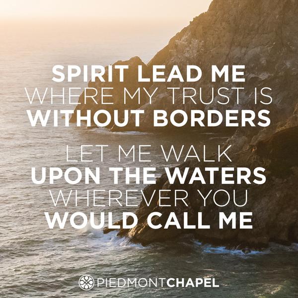 Spirit Lead Me Where My Trust Is Without Borders Lyrics