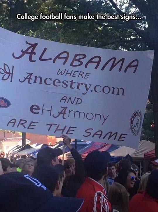 The University of Alabama is the only place... : r/Jokes