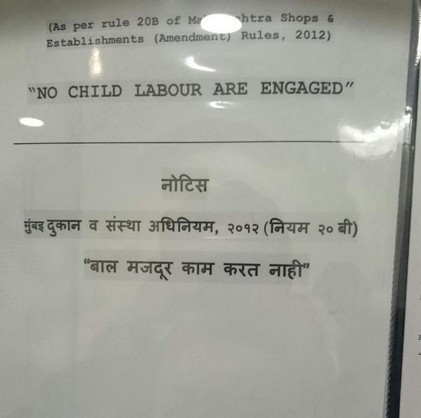 Was glad to see this anti child labour compliance sign at the notice ...