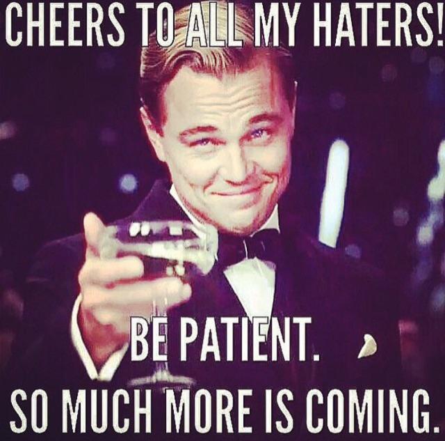 Cheers To The Haters