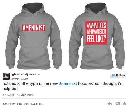 People are wearing anti-feminist “meninist” t-shirts and the internet ...