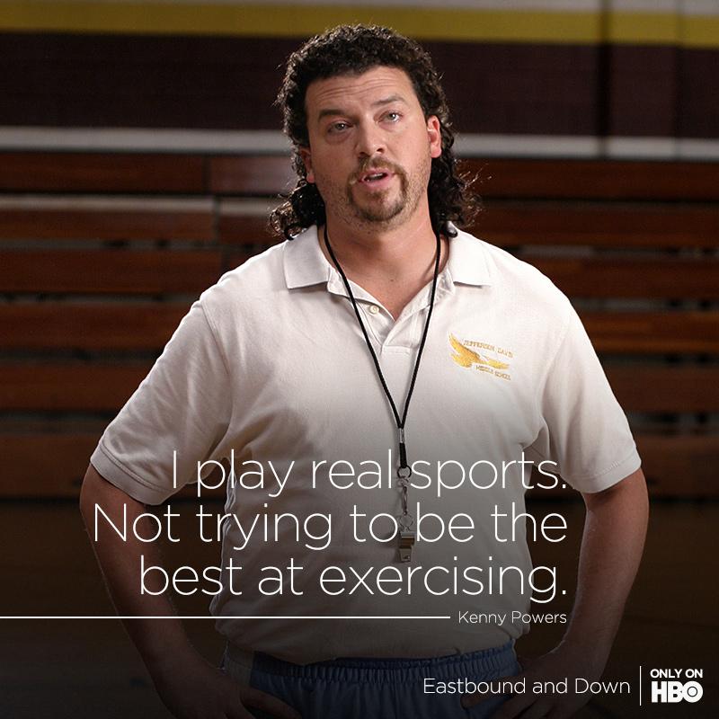Eastbound And Down Quote