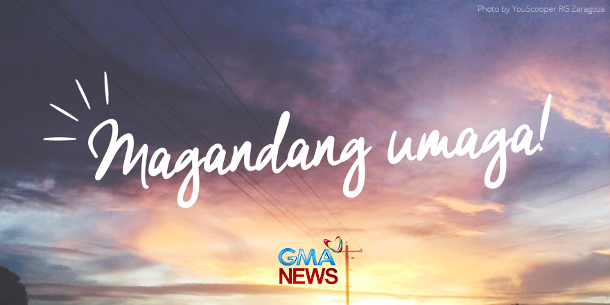 Kapuso: Magandang umaga, mga Kapuso! Ano ang plano n'yong gawin ngayong ...