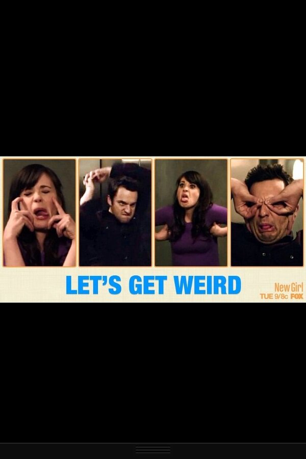Workaholics Meme Lets Get Weird