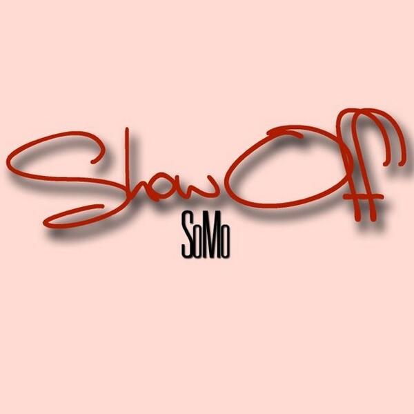 Somo Show Off