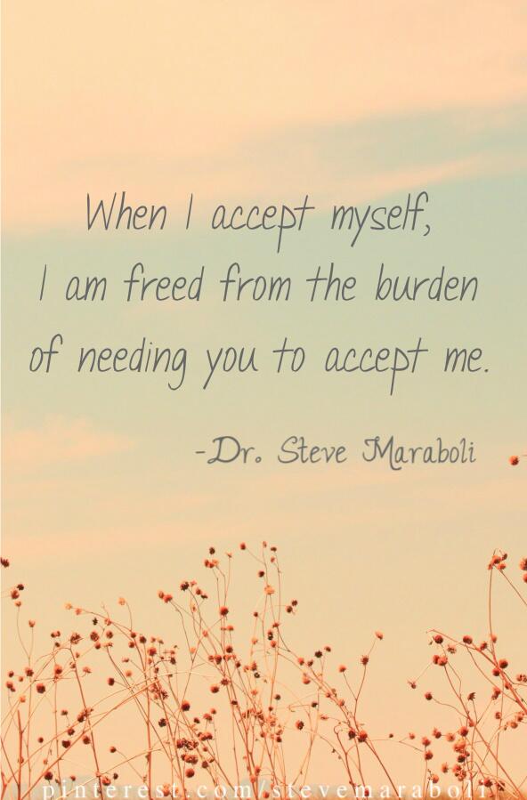 Accept Me Quotes 182 Inspiring Quotes For Self Acceptance