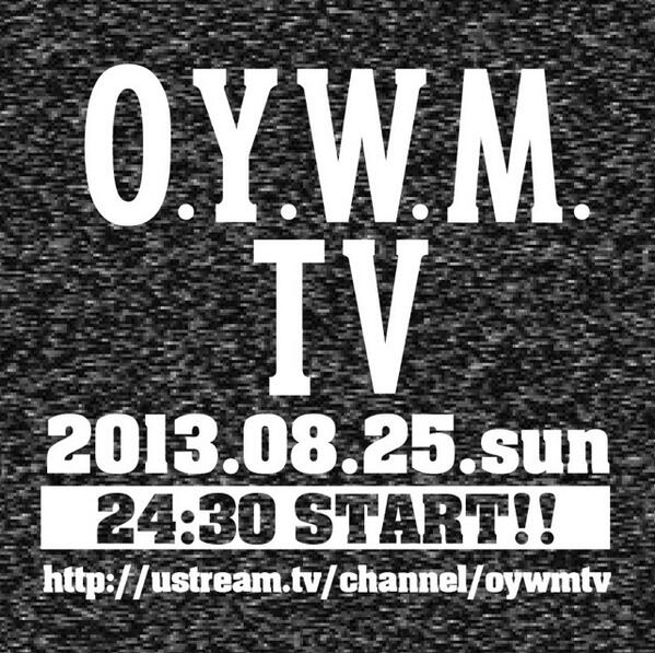 #OYWM_TV 2013-08-25 - Togetter [トゥギャッター]