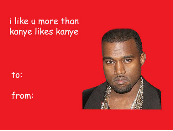 Kanye Valentines Card