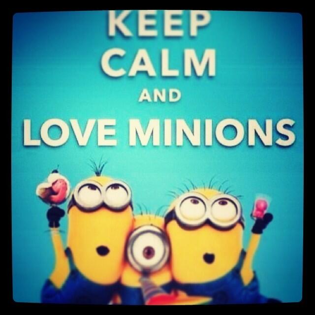 Keep Calm And Love Minions