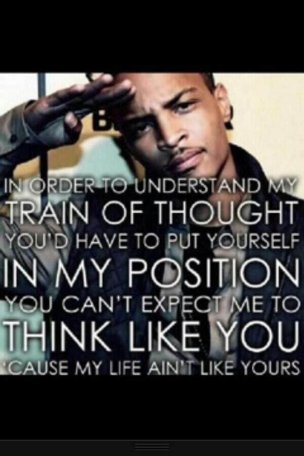 T.i Quotes About Life Let Them Leave You Deserve Someone Who Wants Ti
