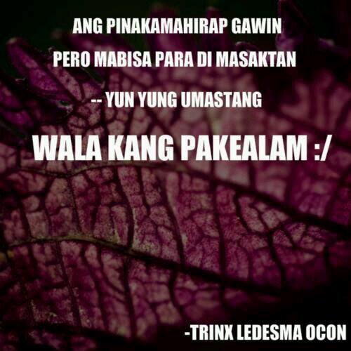 Wala Kang Pakialam Quotes Kabataan Ba Pag Asa Ng Bayan By Killaz