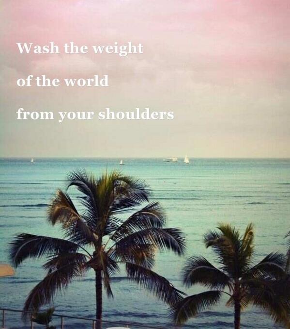 Weight Of The World On Your Shoulders Quotes