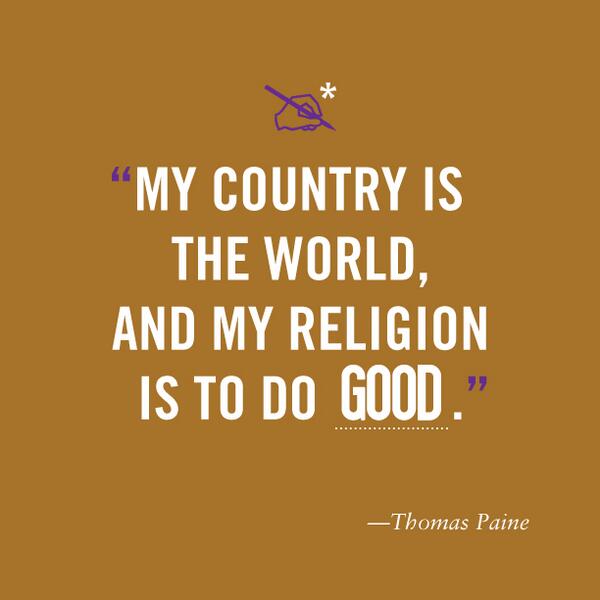 Thomas Paine My Country Is The World The World Is My Country, All