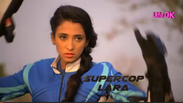 Shapath Life Ok Super Cops Vs Super Villains Lara