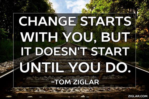 Change Starts With You Quote