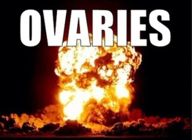 Ovaries Explode