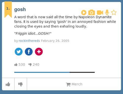 Napoleon Dynamite Saying Gosh