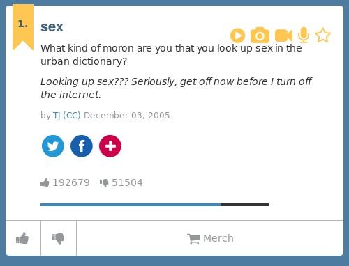 Urban Dictionary On Twitter Xyzqians Sex What Kind Of Moron Are You