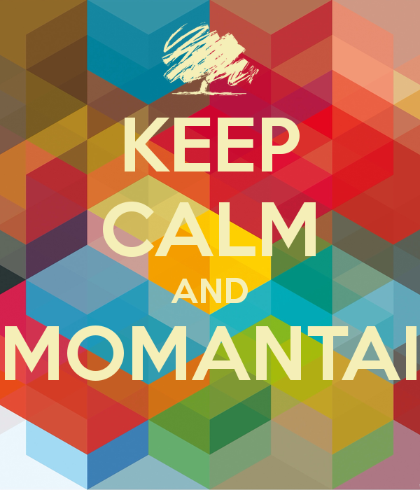 Keep Calm And Momentai