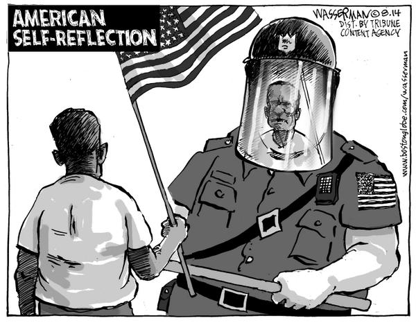 An editorial cartoon from GlobeWasserman on Ferguson More Dan Wasserman ...